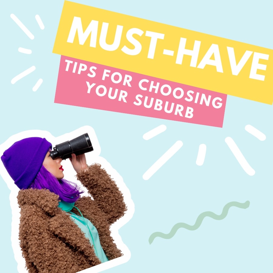 Top 5 Tips When Choosing the Location of your New Home - First Home ...